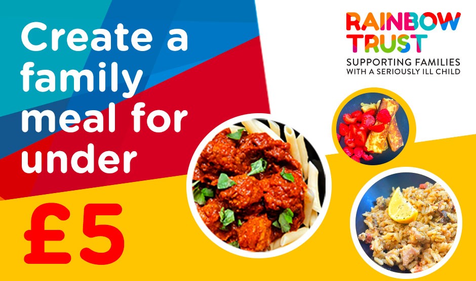 Create a family meal for under £5 | Rainbow Trust Children's Charity